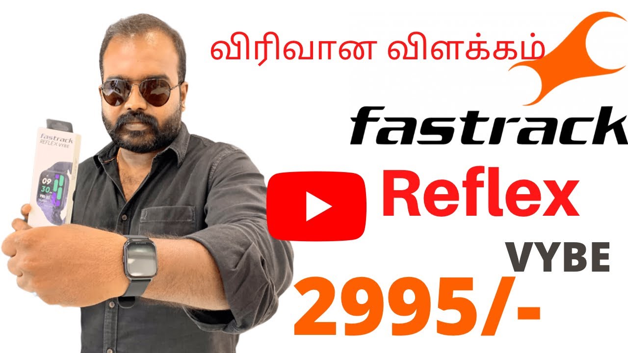 Fastrack reflex vybe full explanation #fastrackwatches #sathyatimes ...