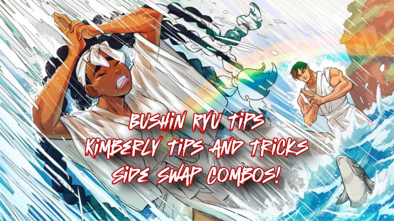 Kimberly SF6 Side Swap Combos #BushinRyuTip - YouTube