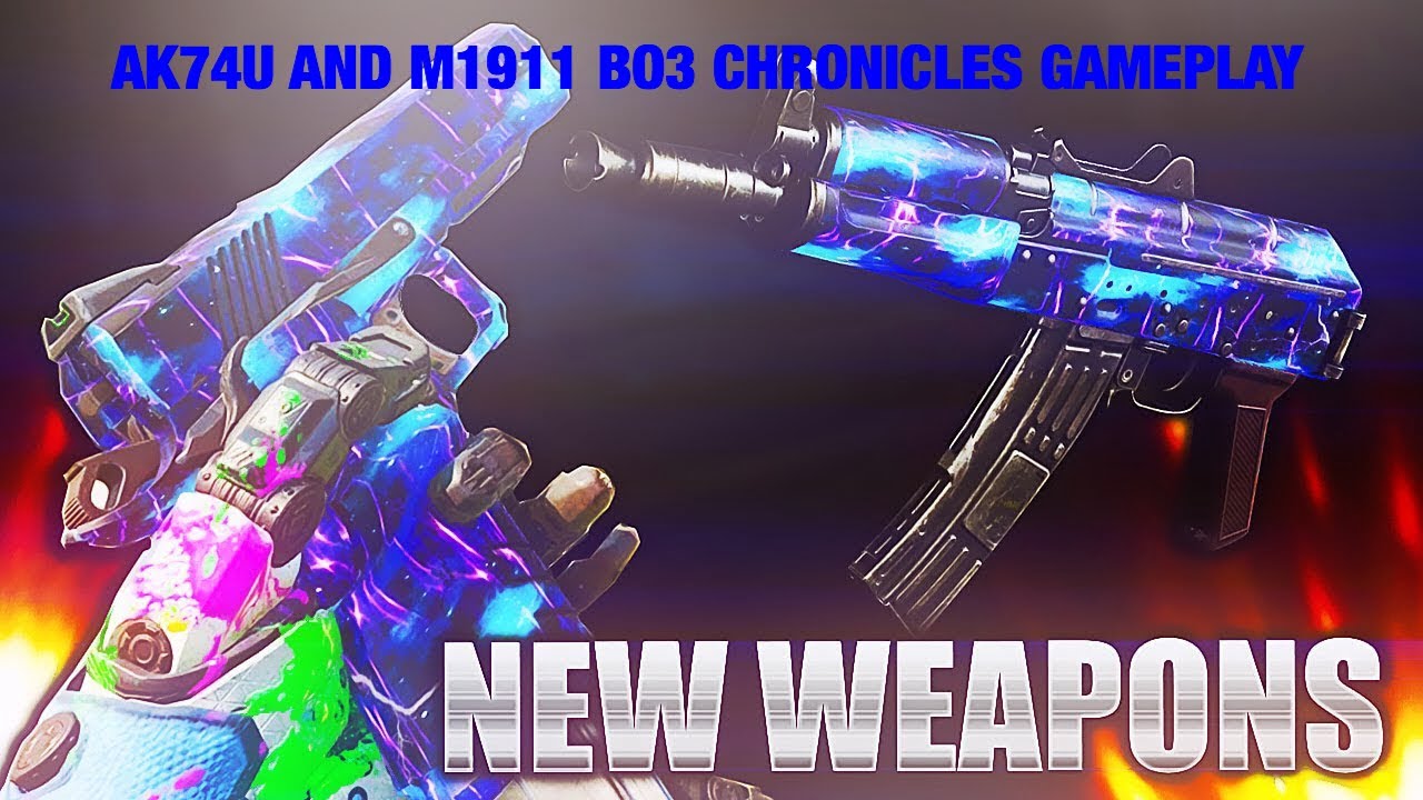 AK74U AND M1911 ZOMBIE CHRONICLES GAMEPLAY | BO3 - YouTube