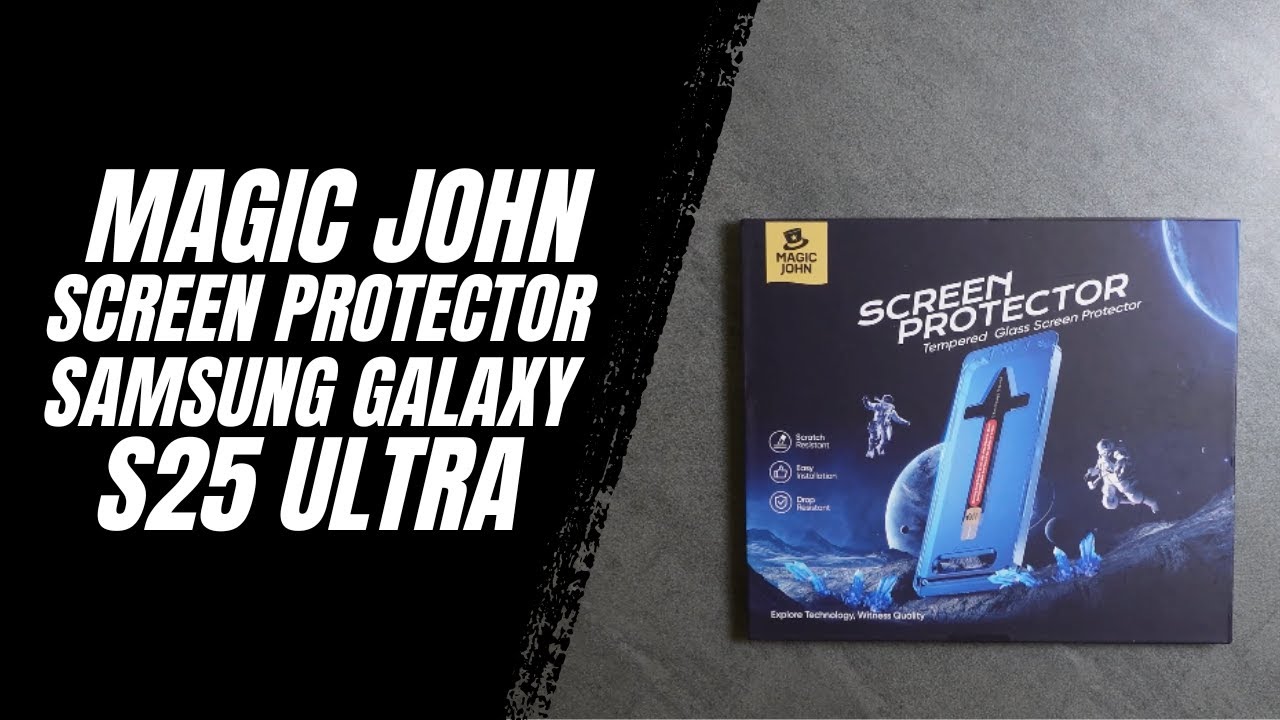 Magic John Screen Protector The Best Screen Protector for Samsung Galaxy S25 Ultra? #Magicjohn ...