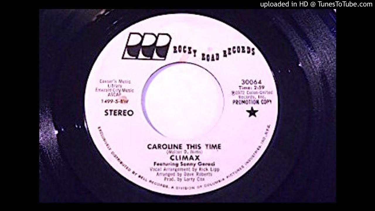 Climax featuring Sonny Geraci - Caroline This Time - YouTube