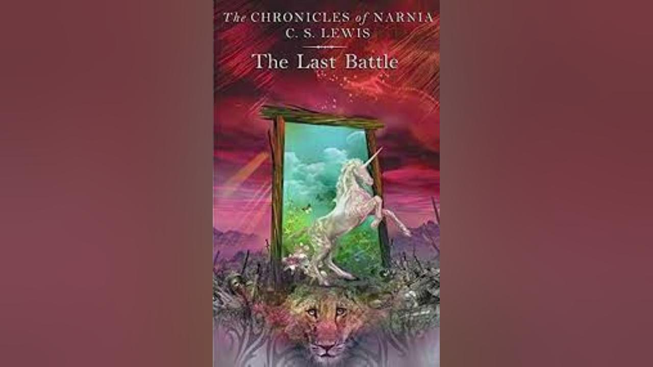 Narnia: The Last Battle (Book Summary) - YouTube