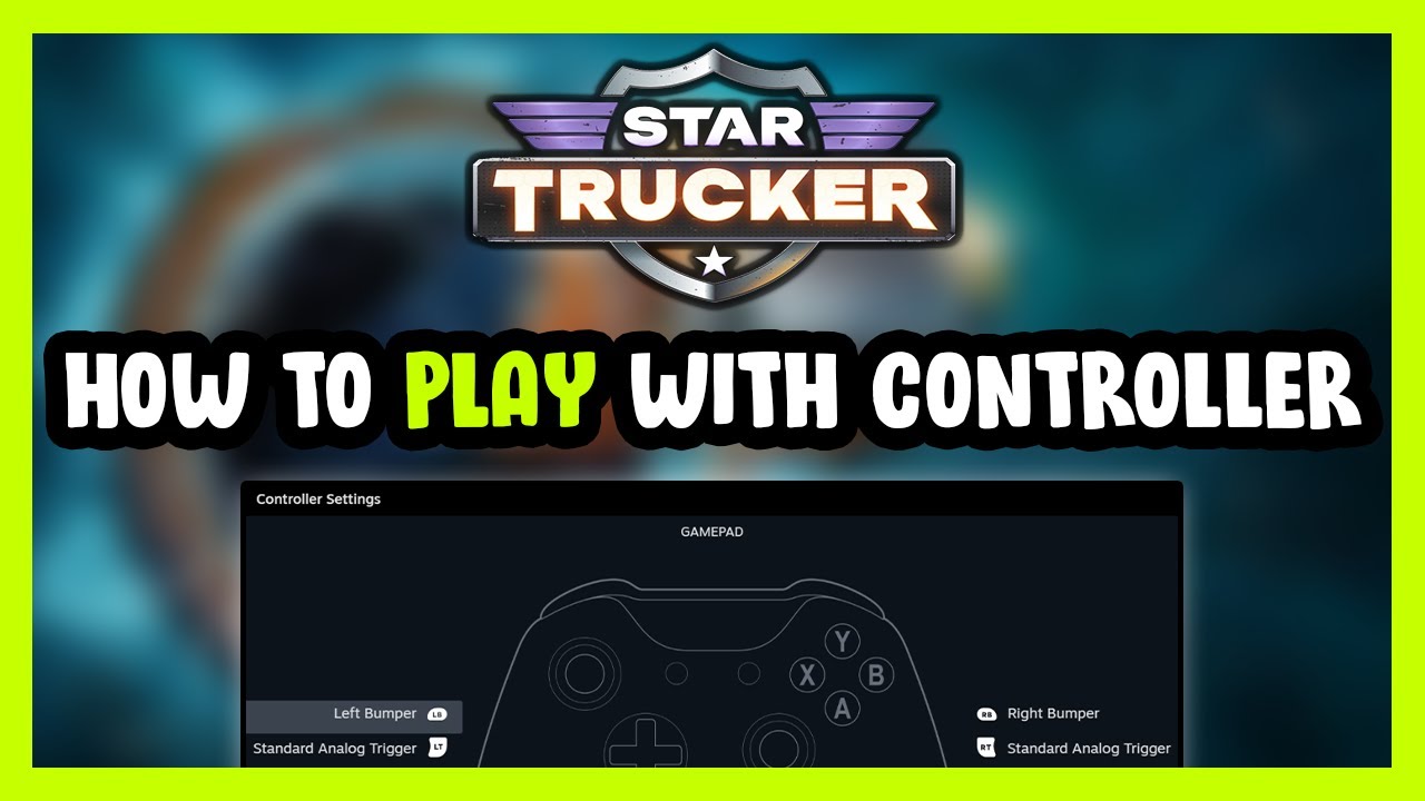 How to Play Star Trucker With Controller on PC! - YouTube