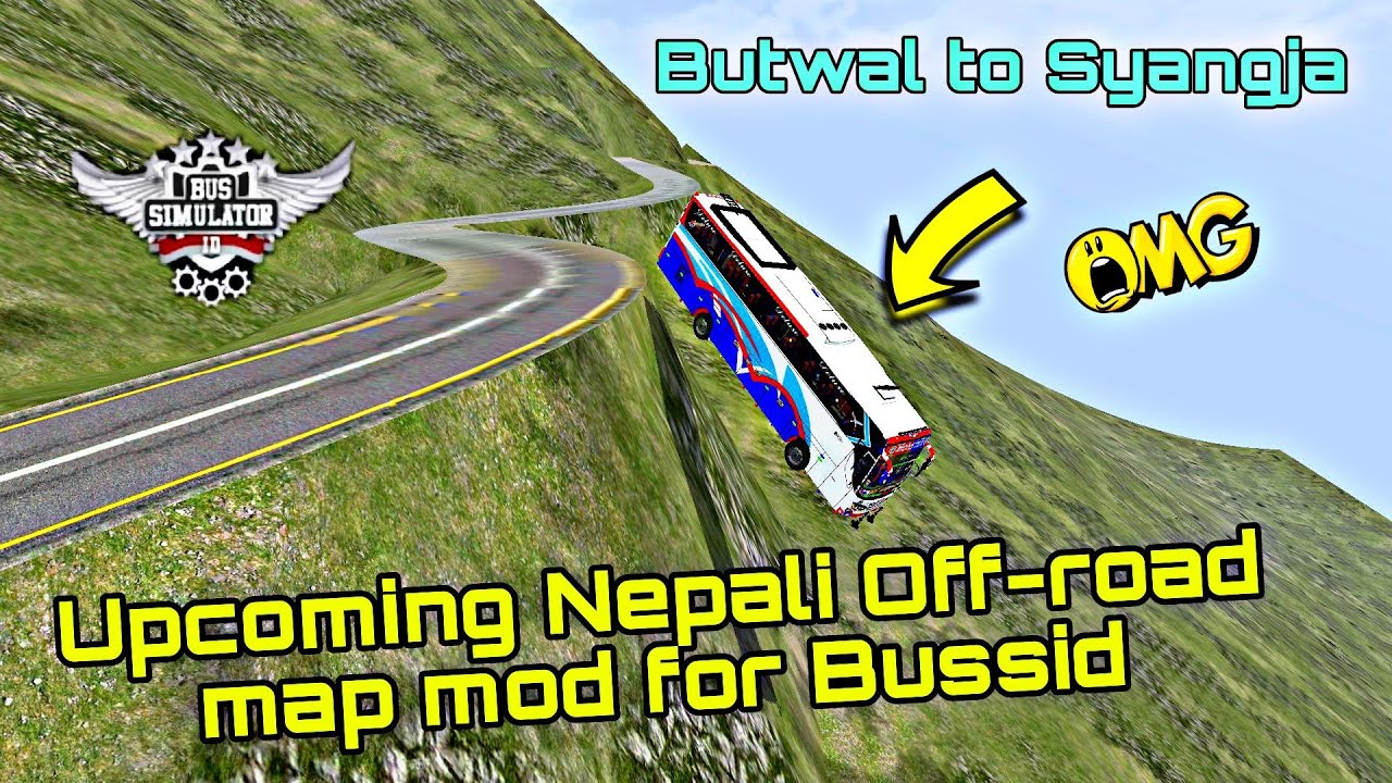 Upcoming Nepali Mountain map mod for bus simulator Indonesia || Butwal ...