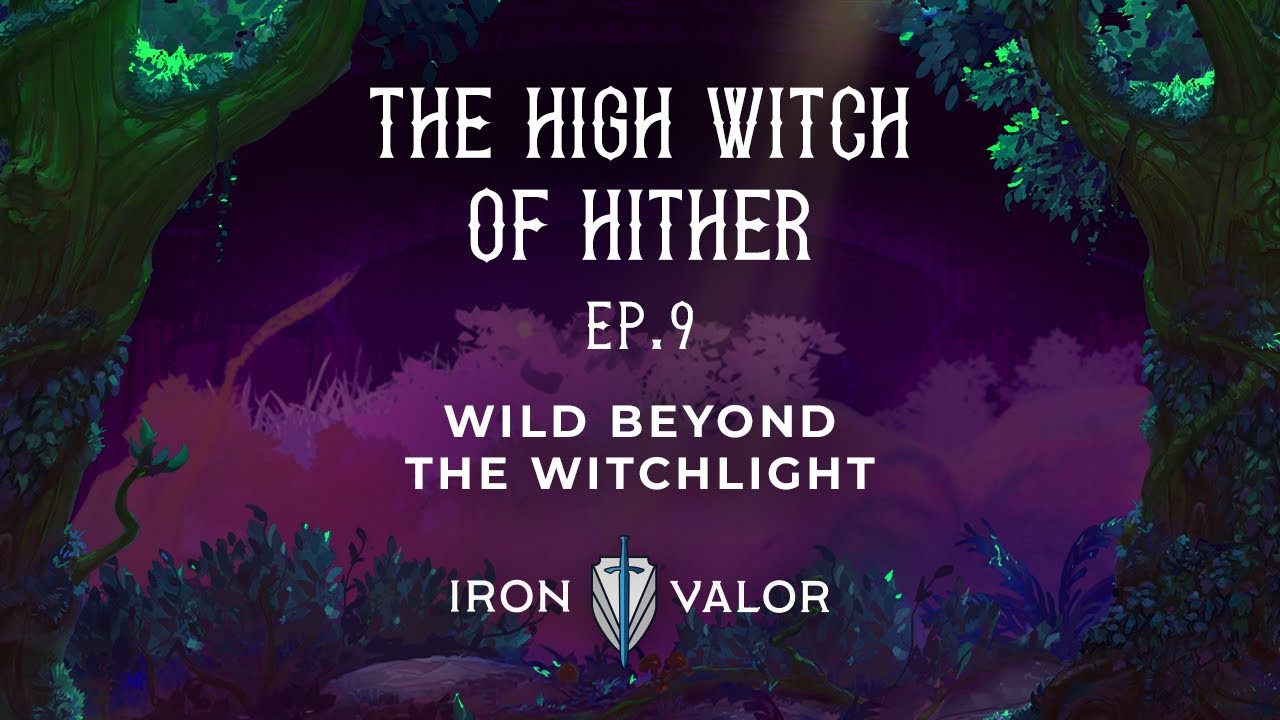 Witchlight | Ep 9 | The High Witch of Hither - YouTube