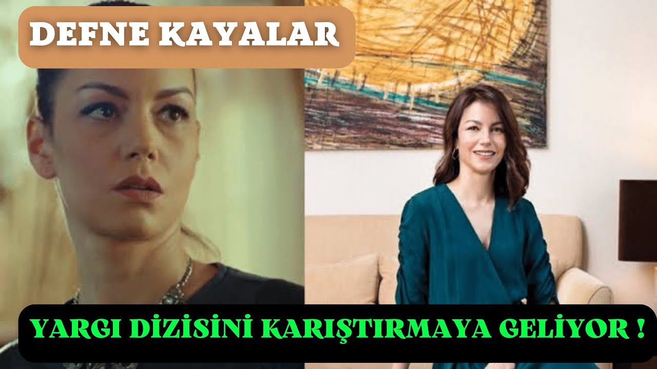 Defne Kayalar Yargı Dizisini Karıştırmaya Geliyor ! - YouTube