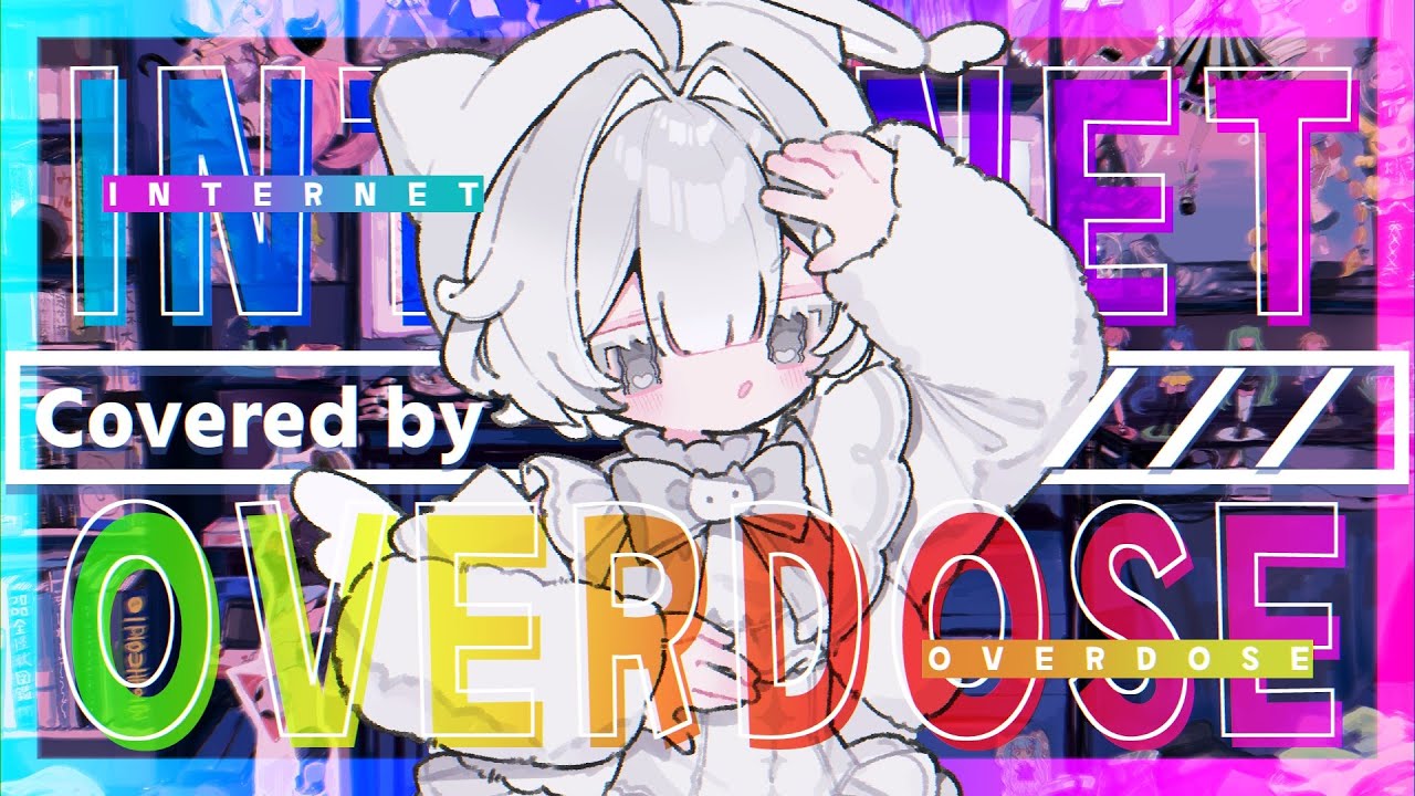INTERNET OVERDOSE／Covered by ／／／ - YouTube