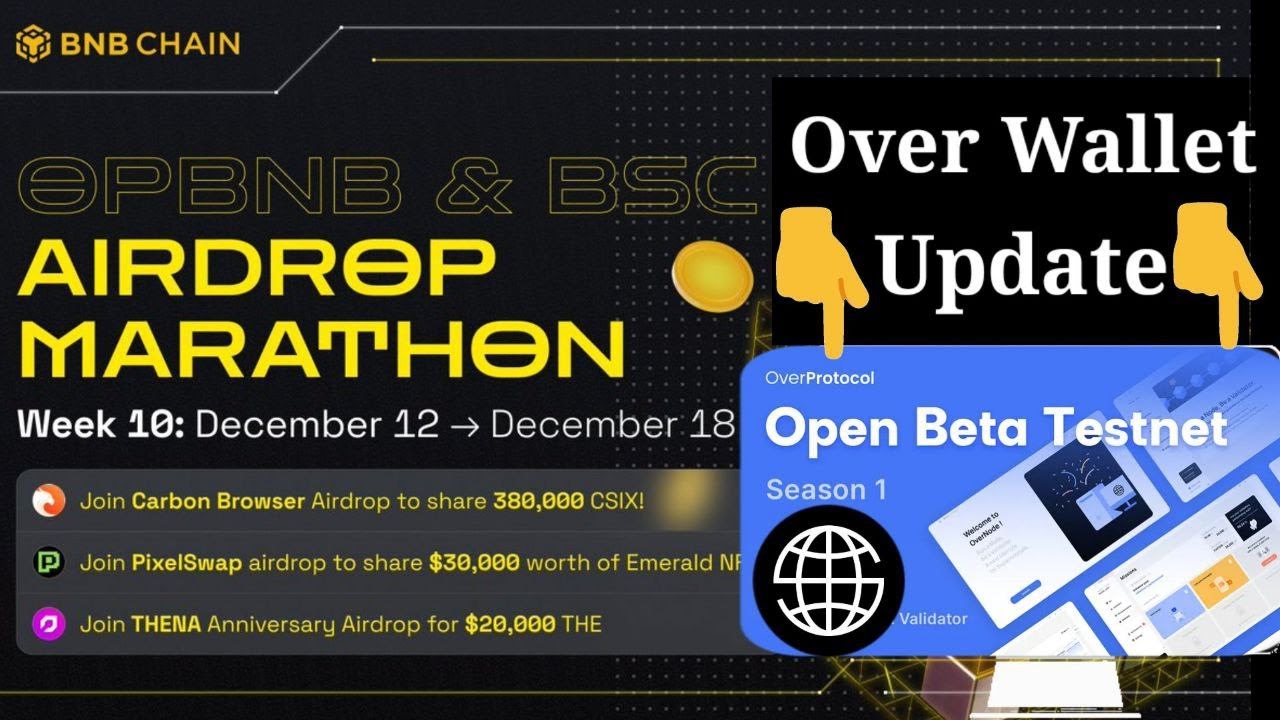 Over Wallet Node Testnet Update || BNB Marathon Airdrop Last Week Task ...