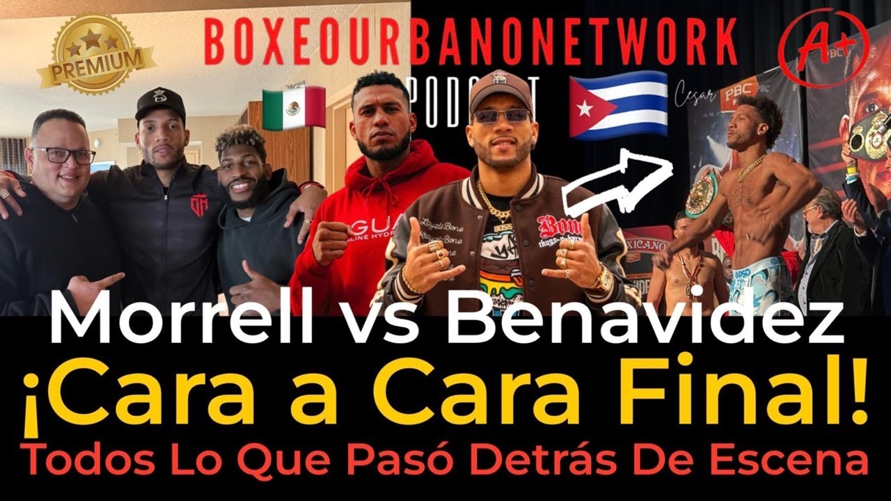 Benavidez vs Morrell: El Cara a Cara Final 🔥 ¡Todo lo que NO viste ...