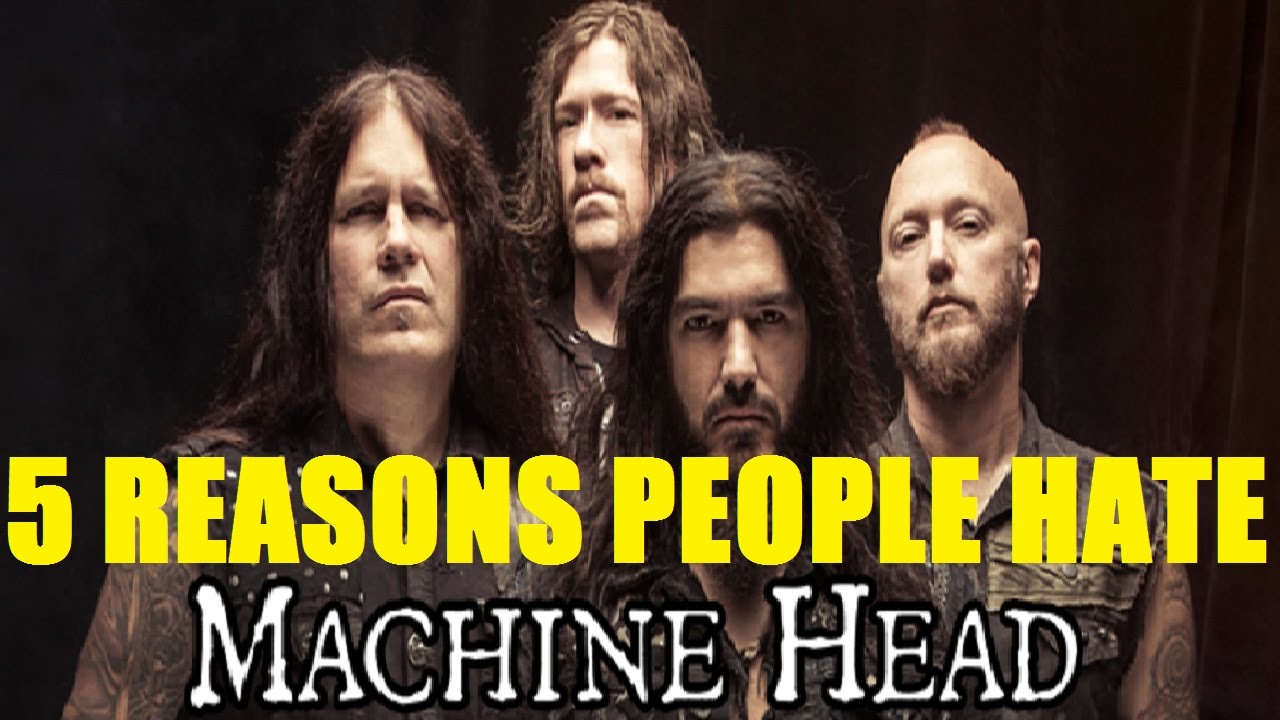 5 Reasons People Hate MACHINE HEAD - YouTube