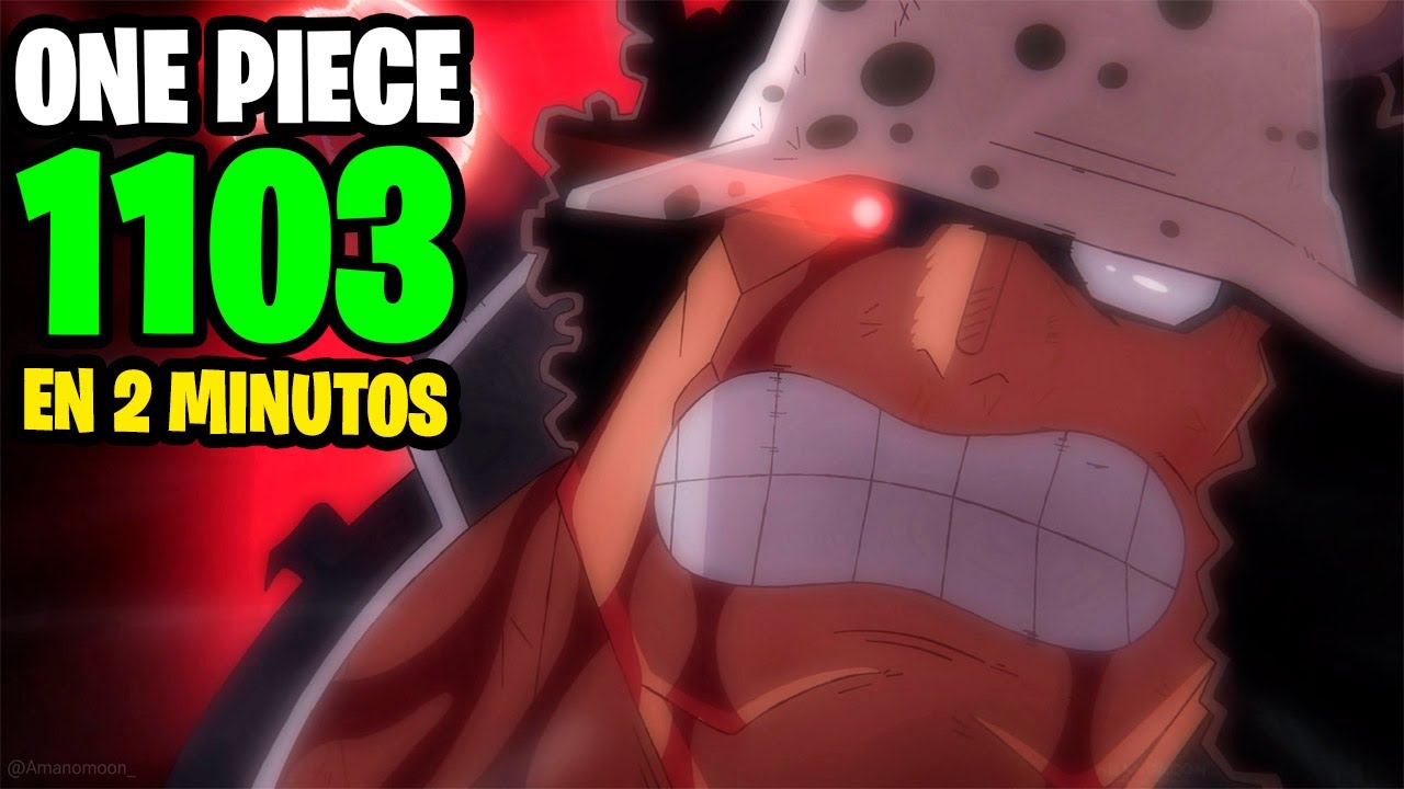 ONE PIECE 1103 en 2 MINUTOS : HEMOS VUELTO A EGGHEAD!! | Full Haki ...