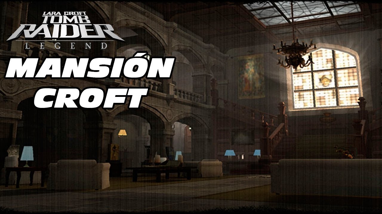 Mansión Croft: Tomb Raider Legend [SeRmOnGaR] - YouTube
