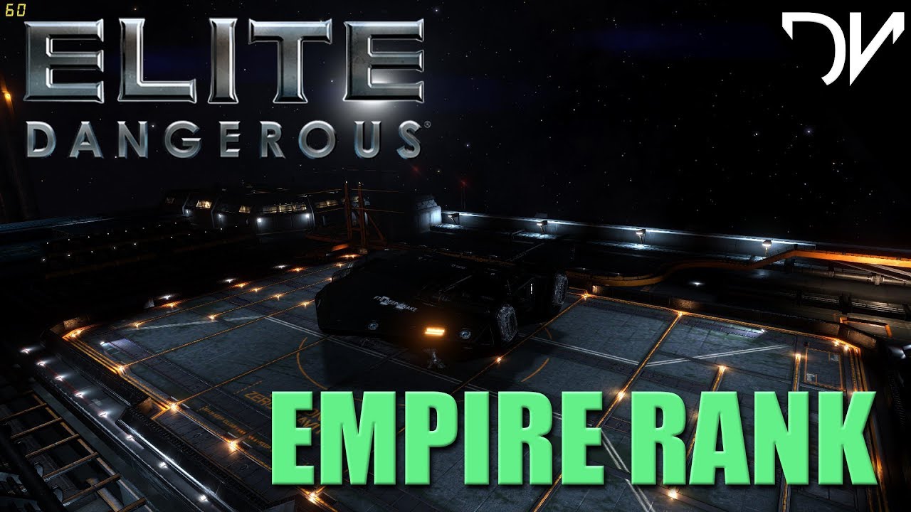 ELITE DANGEROUS | Empire Rank Grind | November 2017 | Fastest I have ...