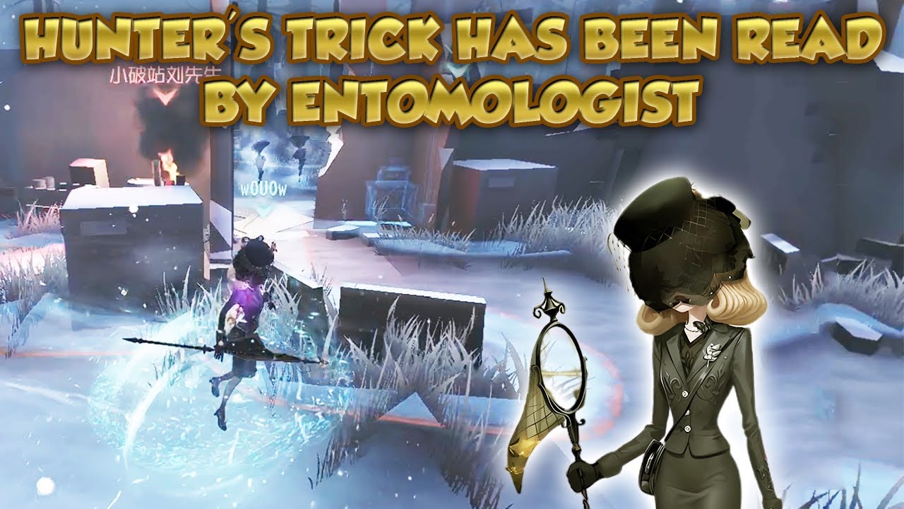 Hunter's Trick Has Been Read By Entomologist | Identity V | 第五人格 | 제5인 ...