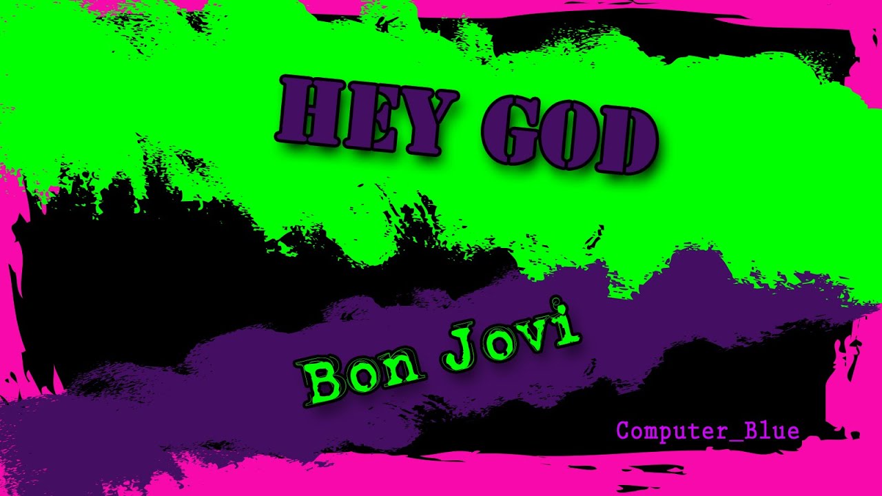 Hey God - Bon Jovi Karaoke Version - YouTube