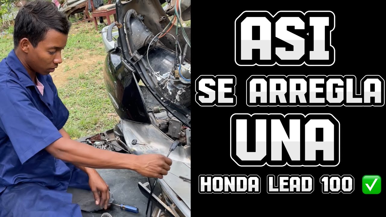 Así Se Arregla Una HONDA LEAD 100 ( Parte 1) - YouTube