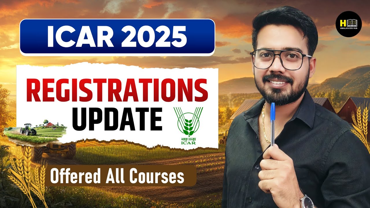 🚨 ICAR 2025 Registration Started! | All Courses Offered | Complete ...