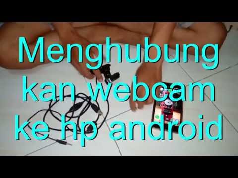 Menghubungkan webcam ke hp android