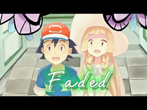 Ash x Lillie Pokemon [AMV] Faded #aureliashipping 💖 - YouTube
