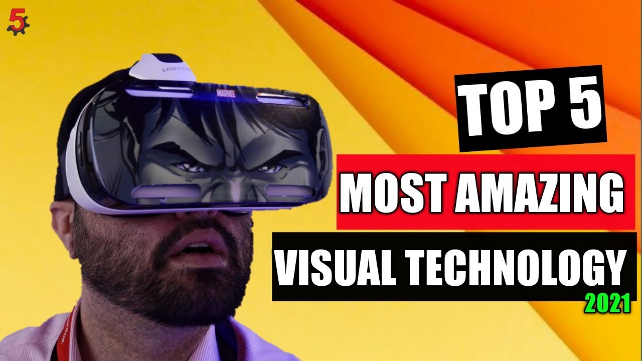 5 most astonishing visual technologies- 2021 - YouTube
