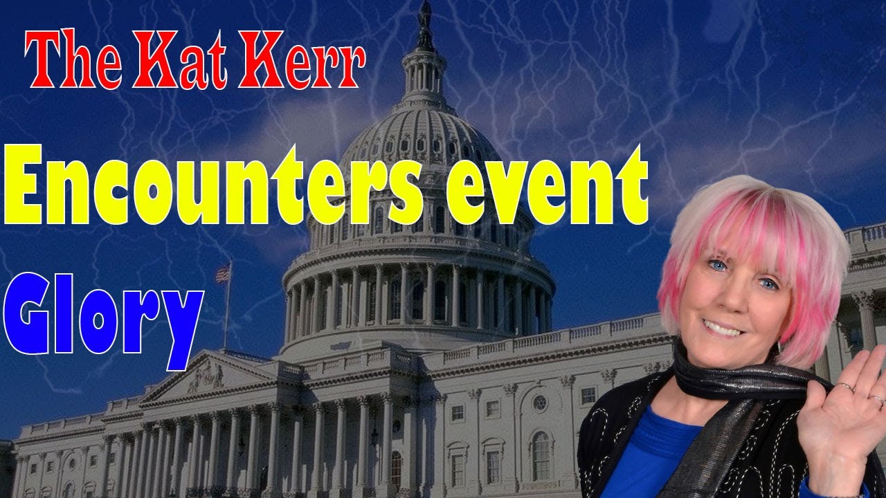 The Kat Kerr | Encounters event Glory - YouTube