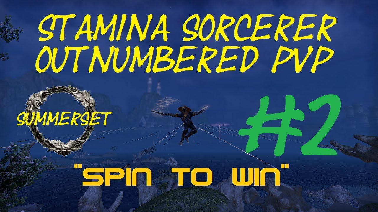 Stamina Sorcerer 1vX #2 - "Spin to Win" - ESO Summerset - YouTube