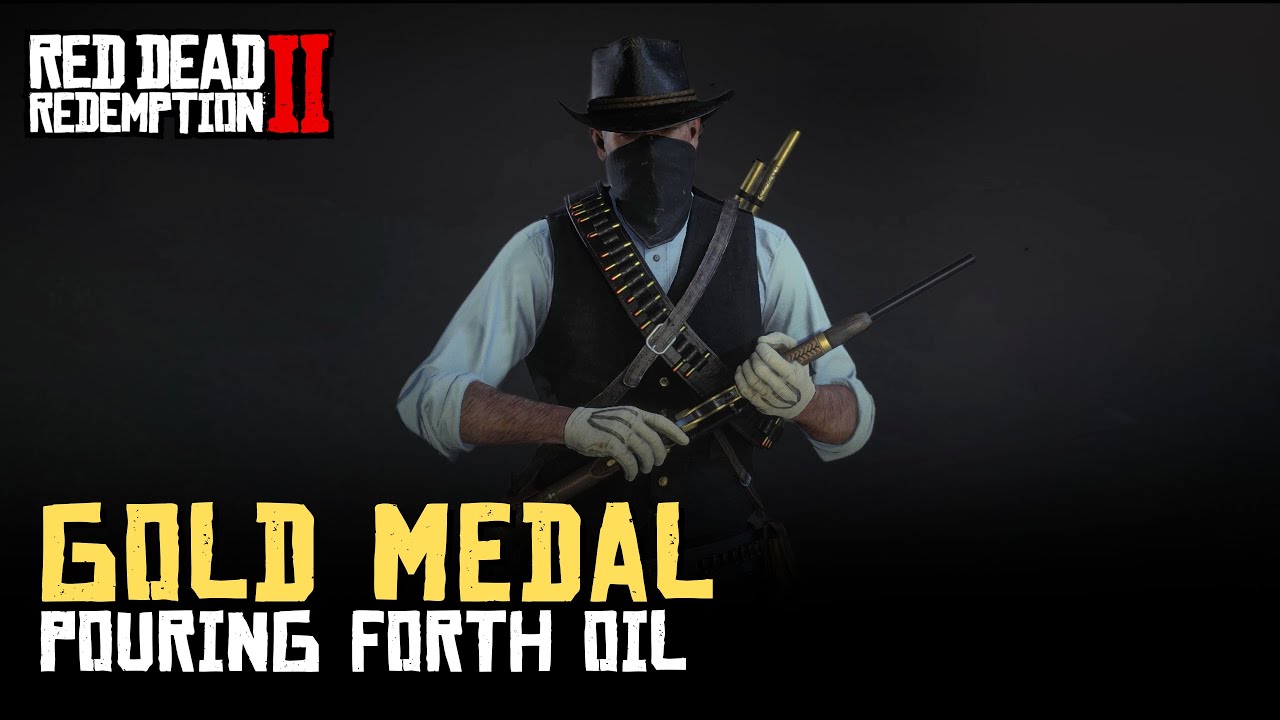 Get 100% GOLD MEDAL in RDR2 Chapter 2 - Pouring Forth Oil - YouTube