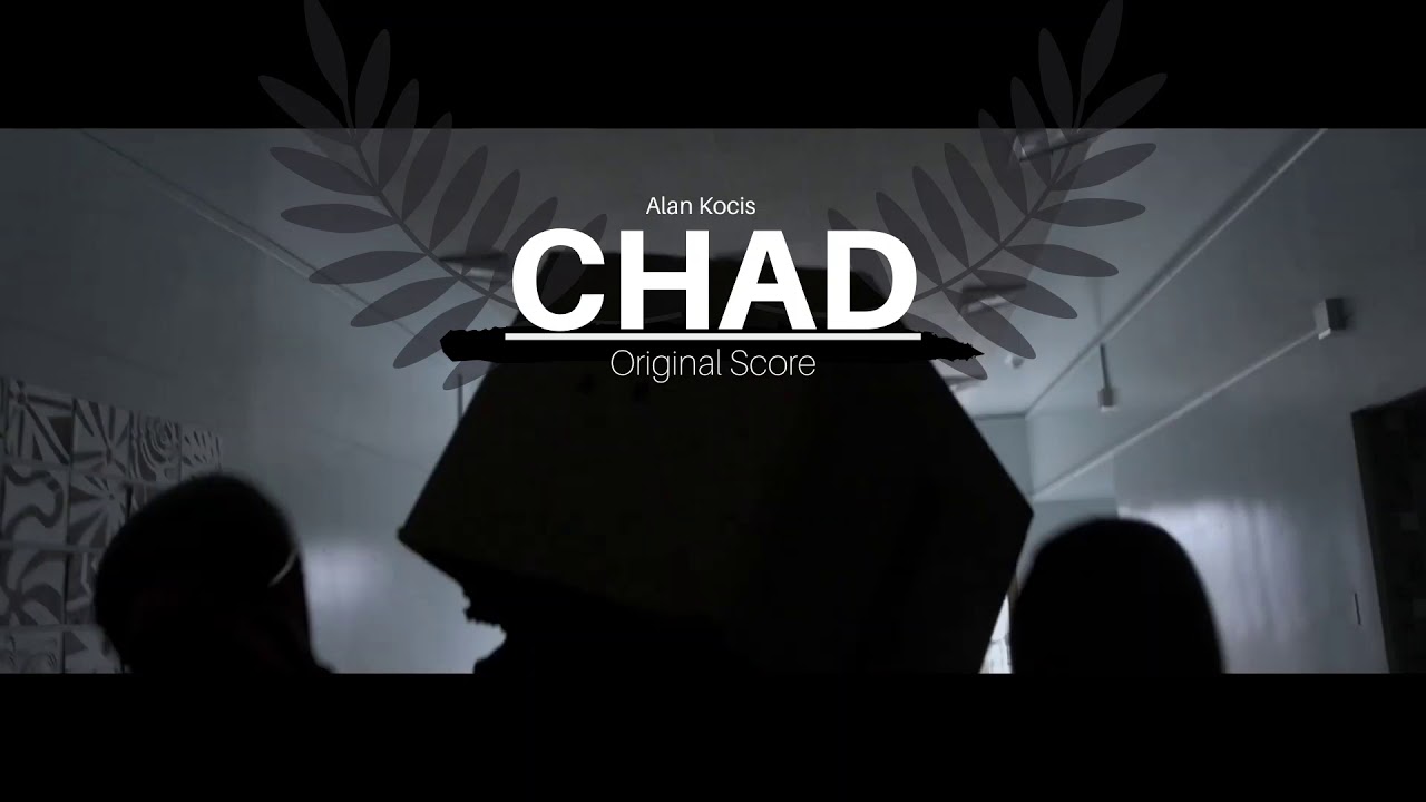 Chad (2019) - Chad's Theme (Original Sound Track) - YouTube