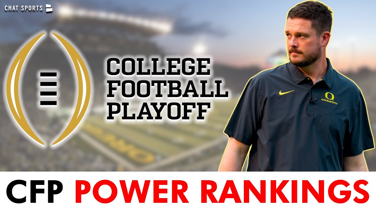 College Football Playoff Power Rankings: Top 12 Teams Most Likely To ...