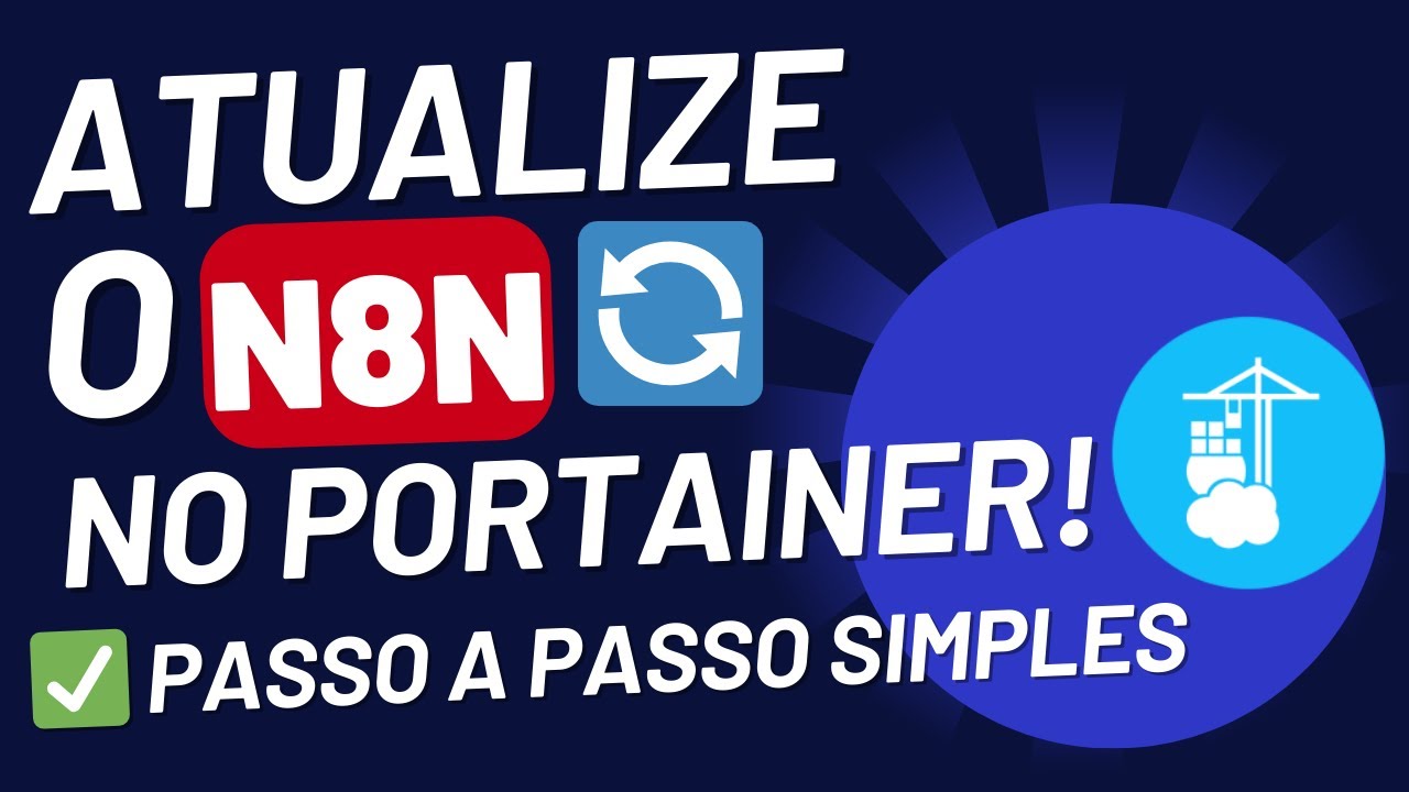 Como Atualizar o n8n no Portainer — Passo a Passo Completo! - YouTube