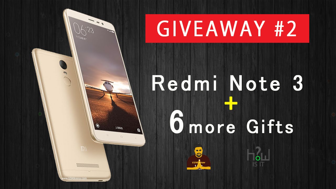Giveaway #2- Redmi note 3 & 6 Gifts - 1st Collab [CLOSED] - YouTube