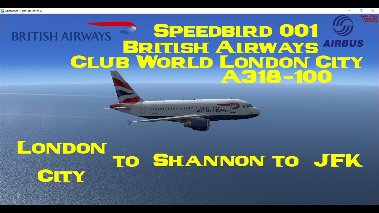 FSX Speedbird 001 British Airways Club World A318 London City to ...