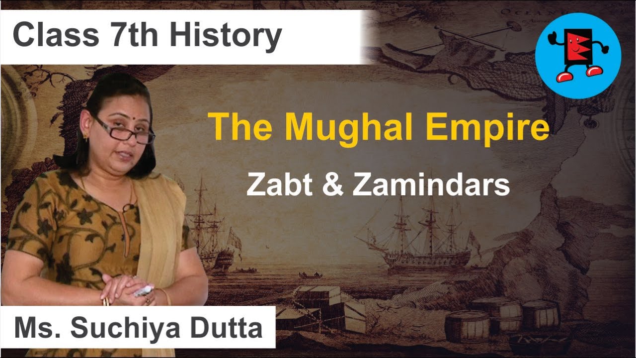 CBSE Class 7 History The Mughal Empire Zabt & Zamindars |Extraminds ...