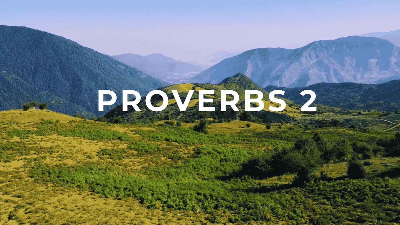 Proverbs Chapter 2 - YouTube