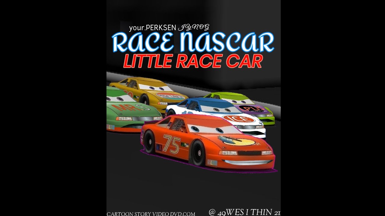 RACE NASCAR LITTLE RACE CAR VEVO CARTOON STORY VIDEO DVD'S TV'S MOVIES ...