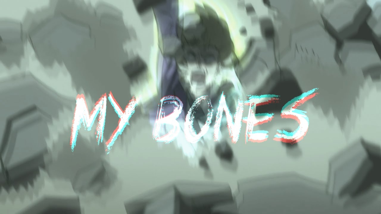 my bones - YouTube