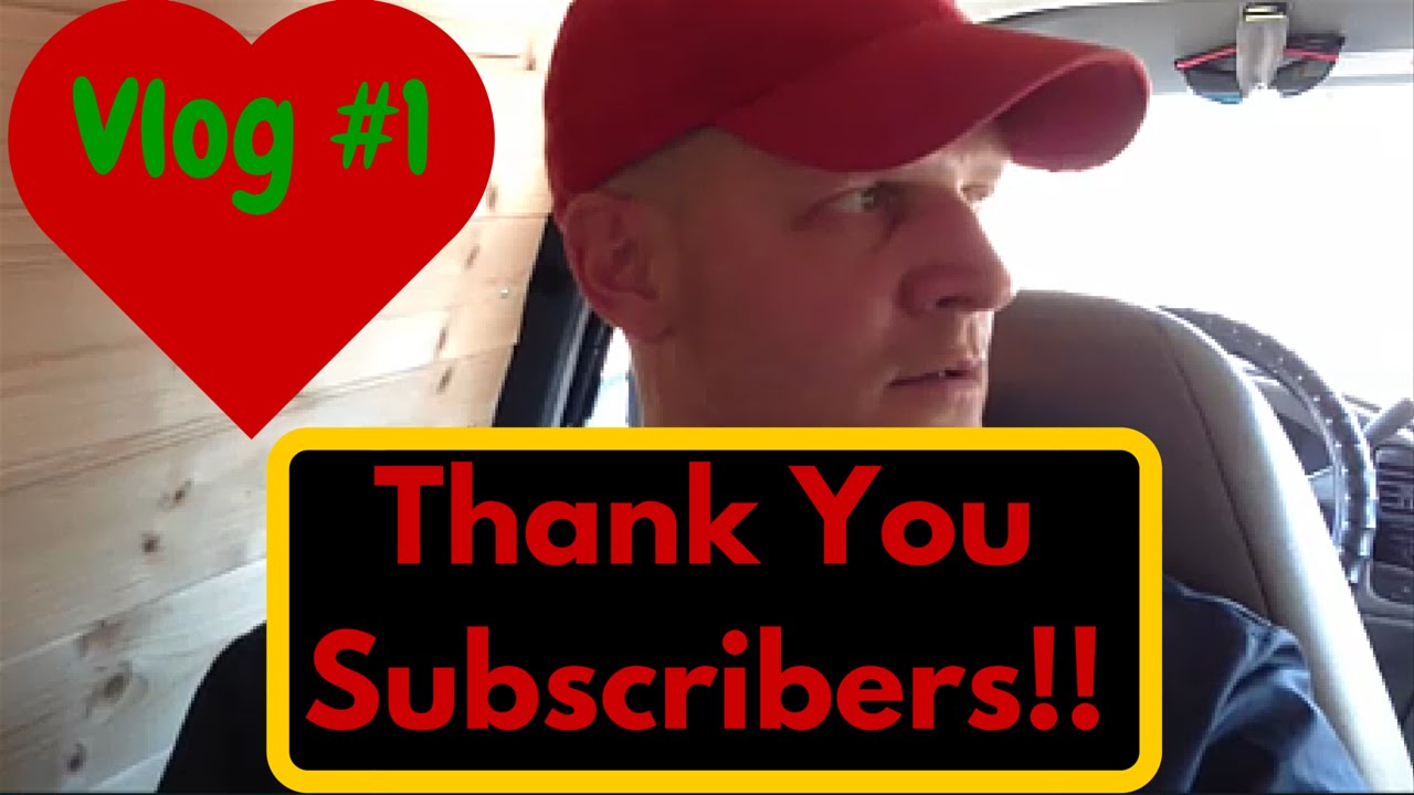 Vlog #1 - Starting a New Vlog Series - Thank You Subscribers - YouTube