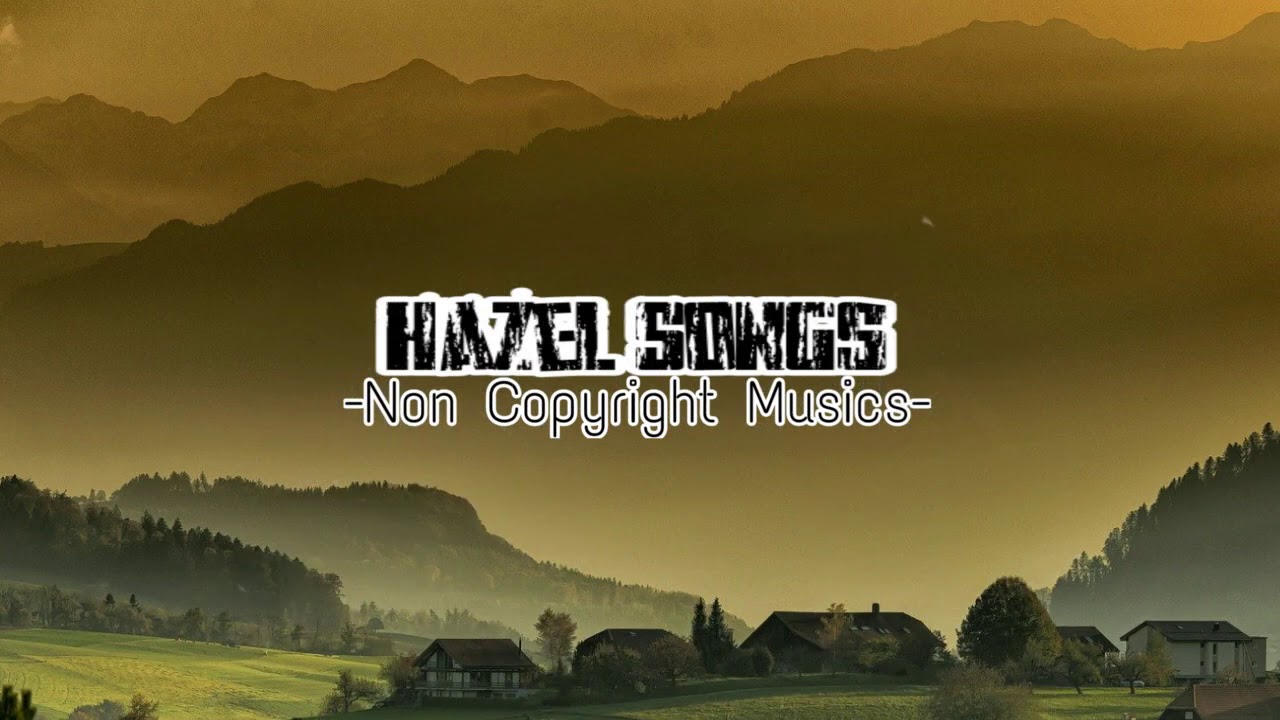 Relaxing music(hazel songs -non-copyright songs) - YouTube