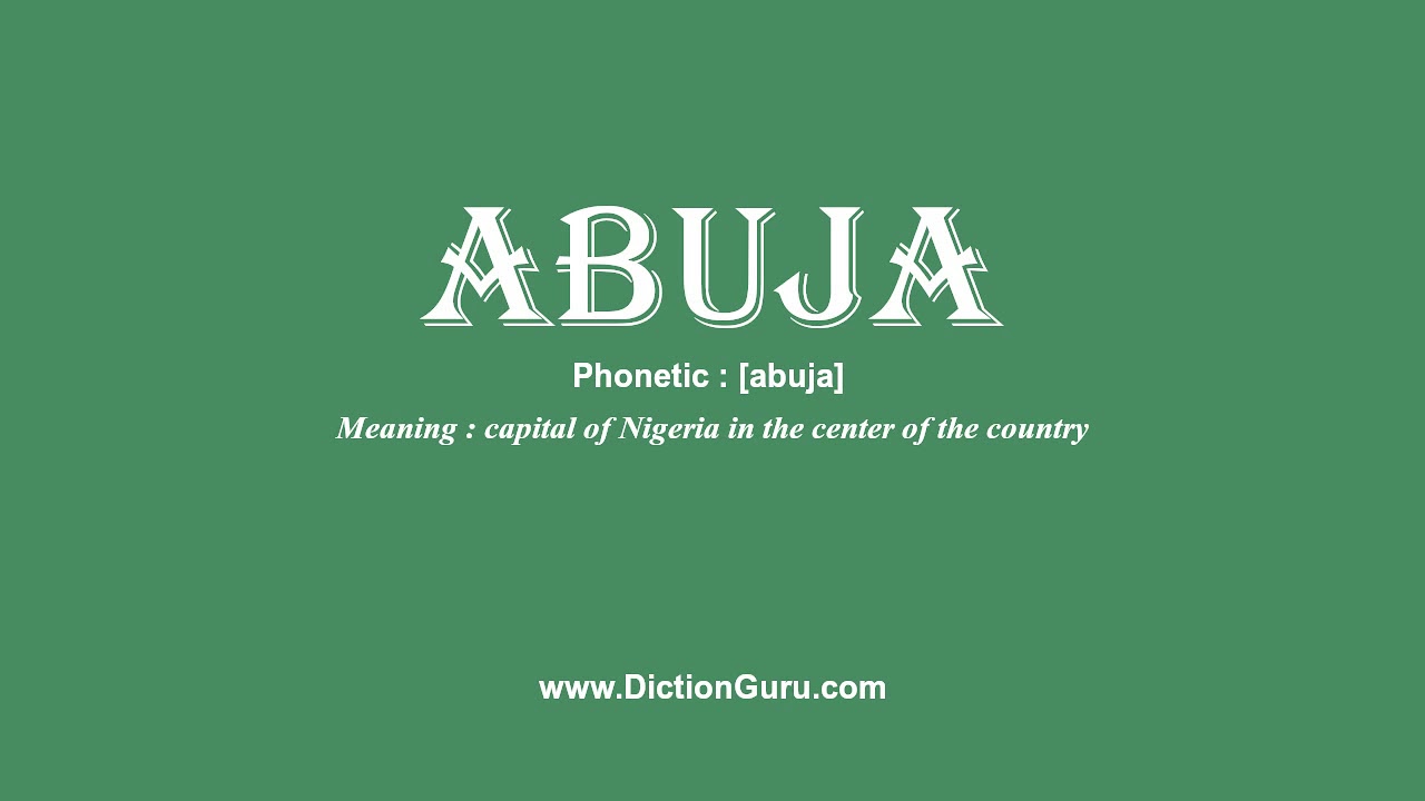 Abuja How To Pronounce Abuja With Phonetic And Examples YouTube abuja-how-to-pronounce-abuja-with-phonetic-and-examples-youtube