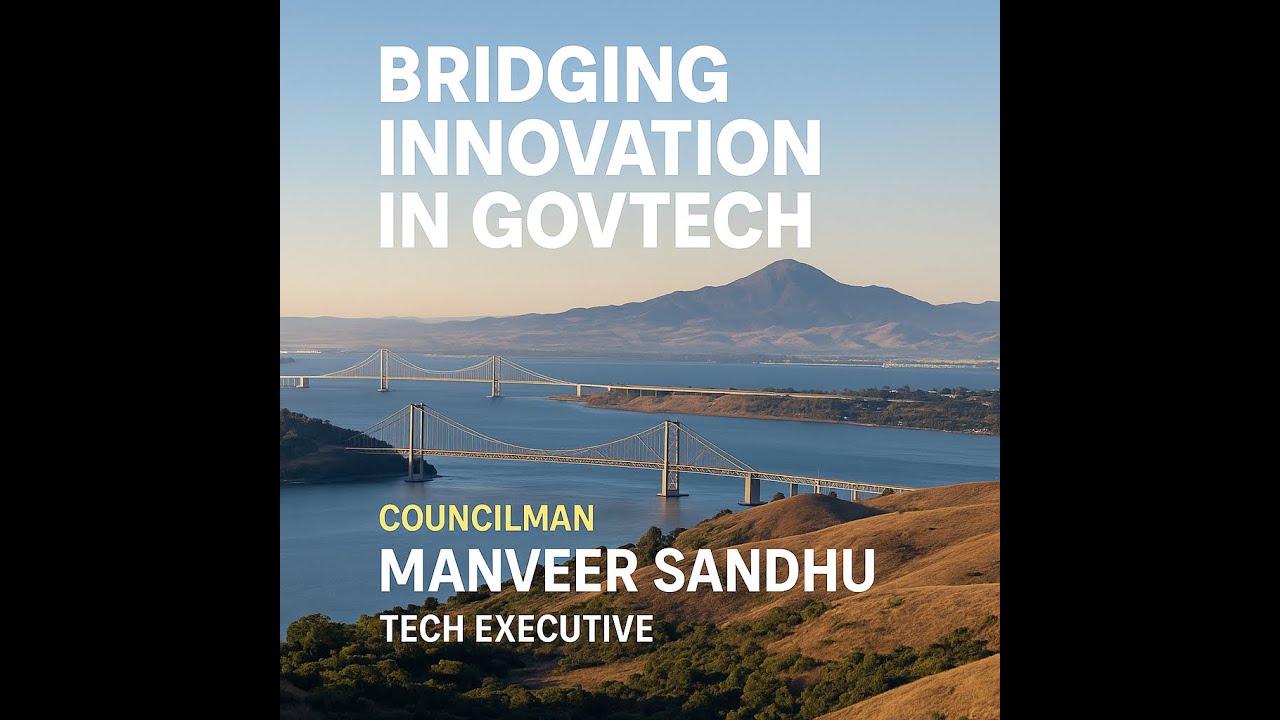 From Silicon Valley to City Hall: Exploring GovTech with Manveer Sandhu ...