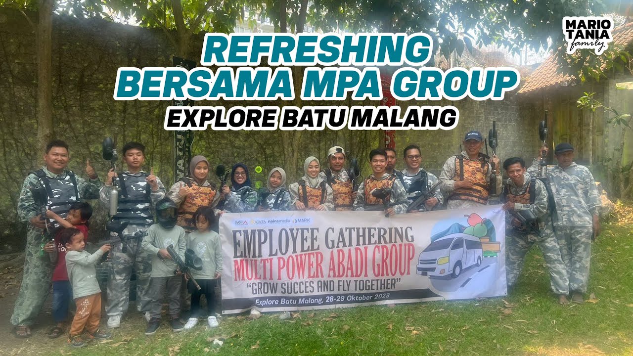 HEALING KE BATU MALANG BERSAMA MPA GROUP | EMPLOYEE GATHERING - YouTube