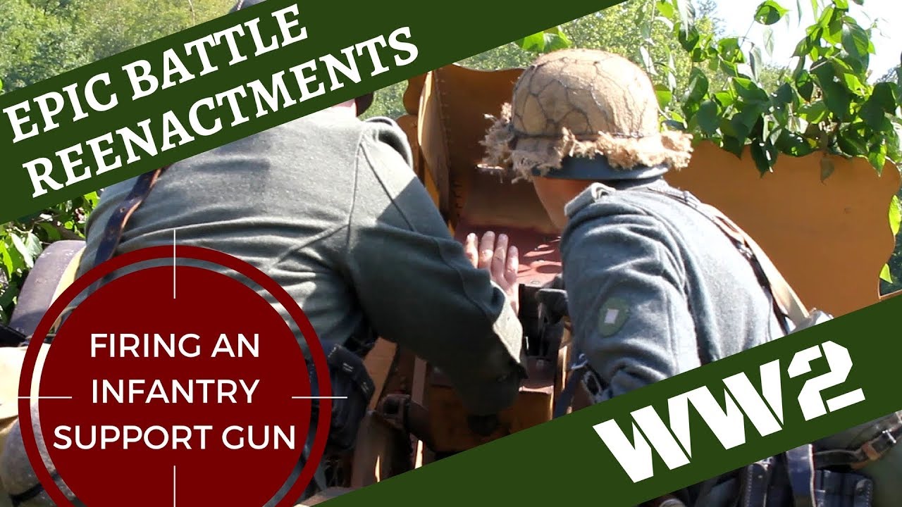Epic WW2 Reenactment -- Firing an Infantry Support Gun [leIG18] - YouTube