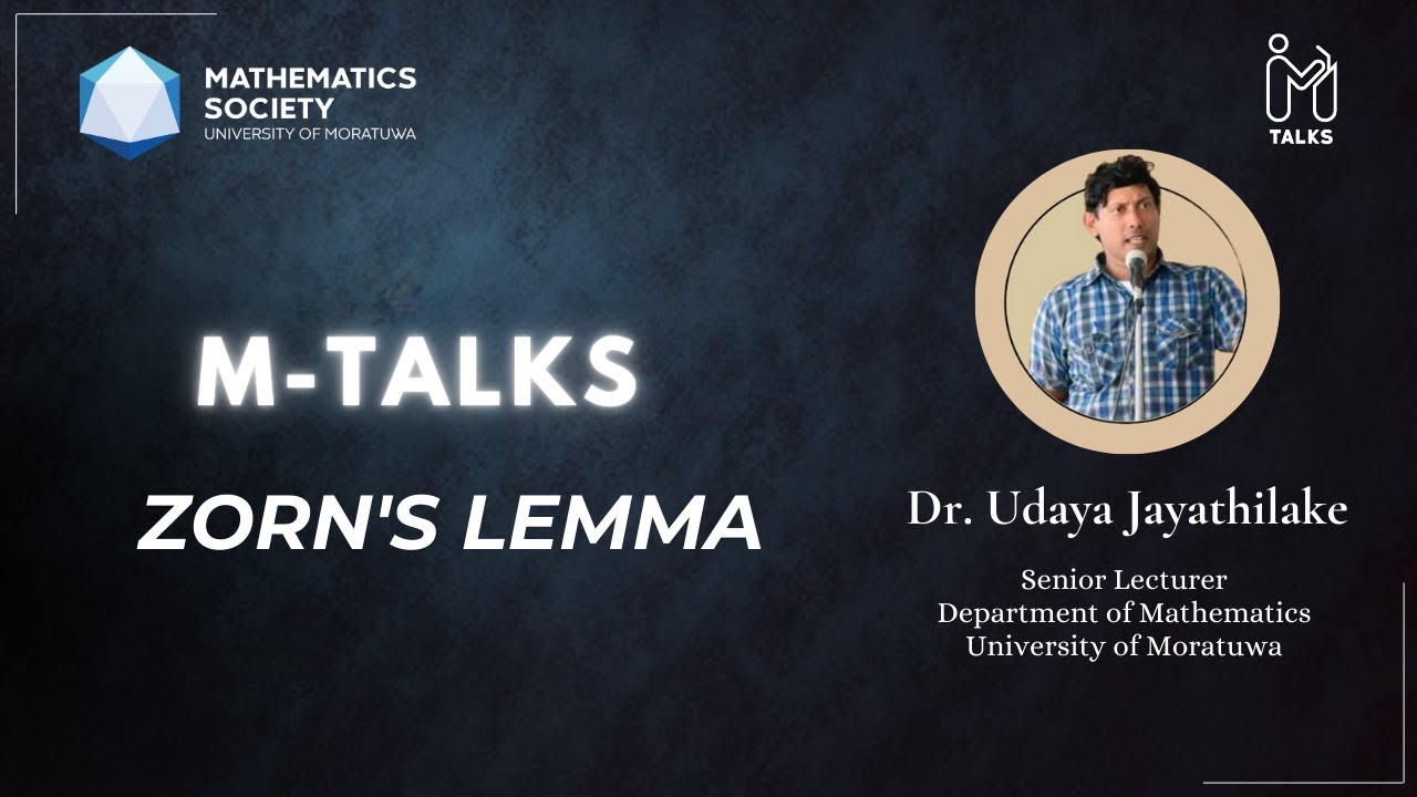 M-Talks "Zorn's lemma" by Dr. Udaya Chinthaka Jayatilake - YouTube