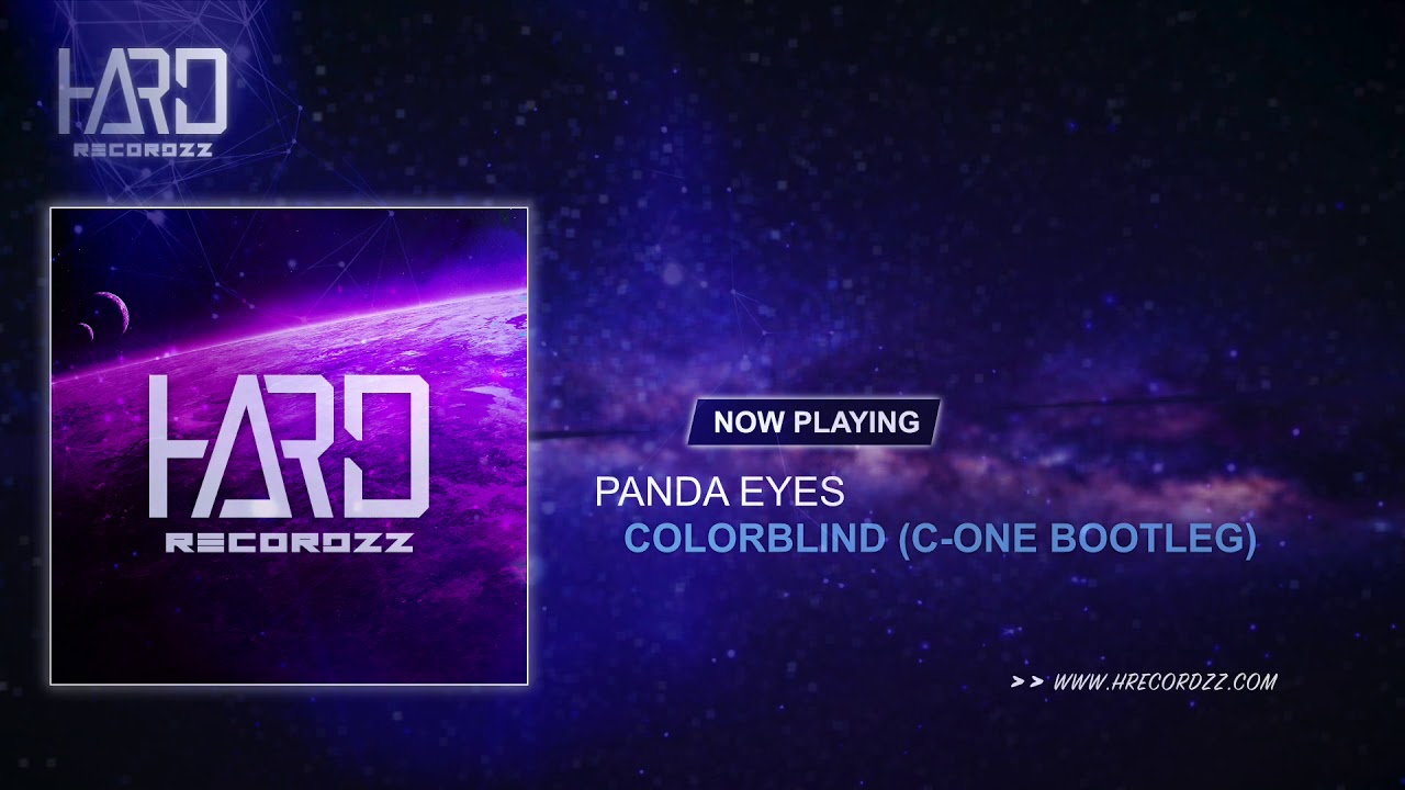 Panda Eyes - Colorblind (C-one Bootleg) - YouTube