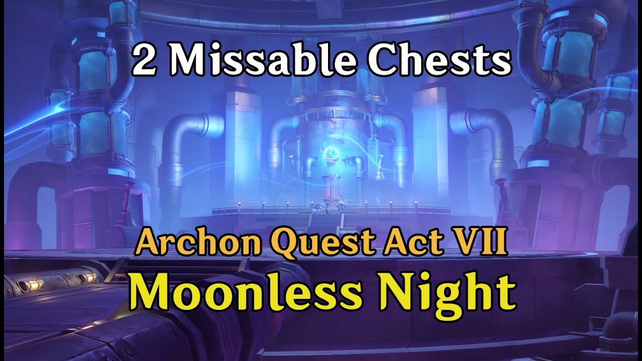 2 Missable Chests (Archon Quest: Moonless Night) - Genshin Impact V6.3 ...