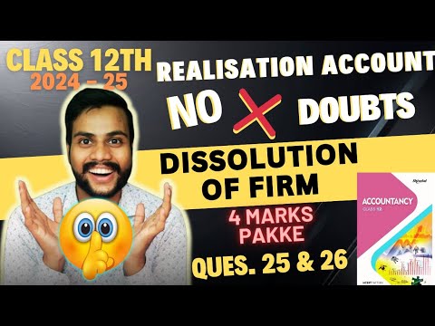 Dissolution of firm | Realisation account | Class 12 | Shivlal solution ...