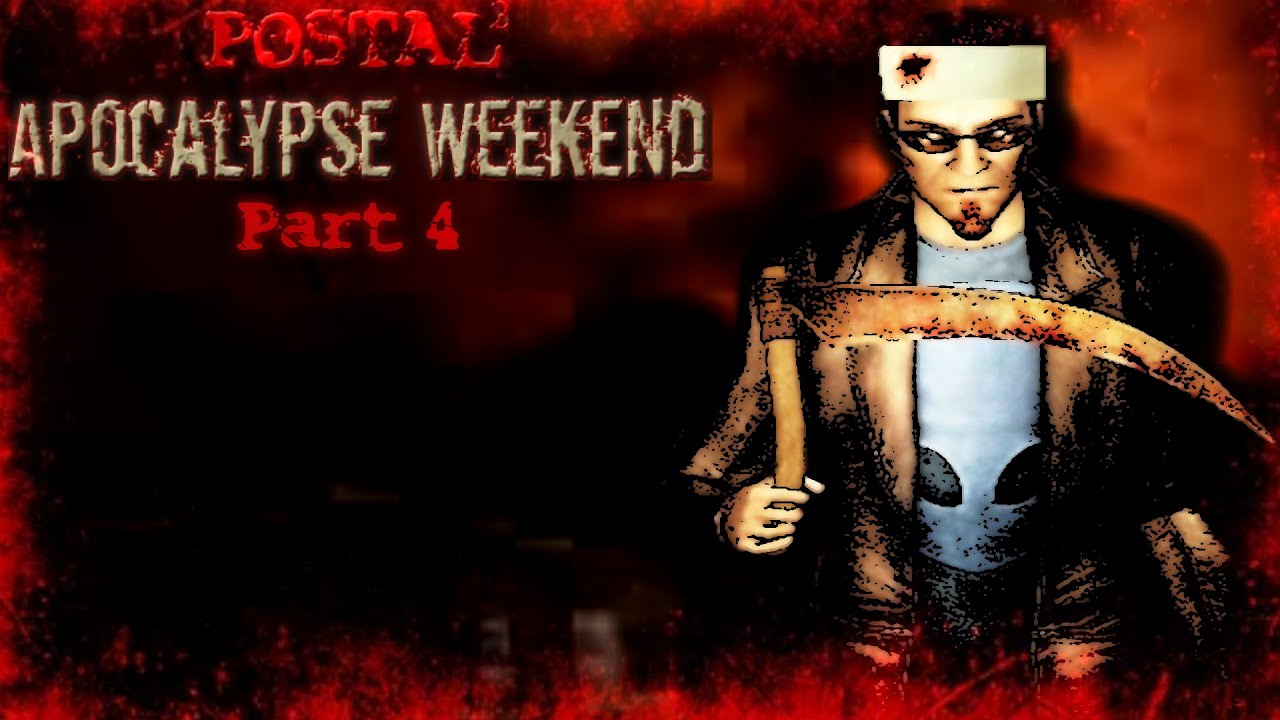 Let's Play Postal 2 Apocalypse Weekend Part 4: (Sunday) Escaping Time I ...