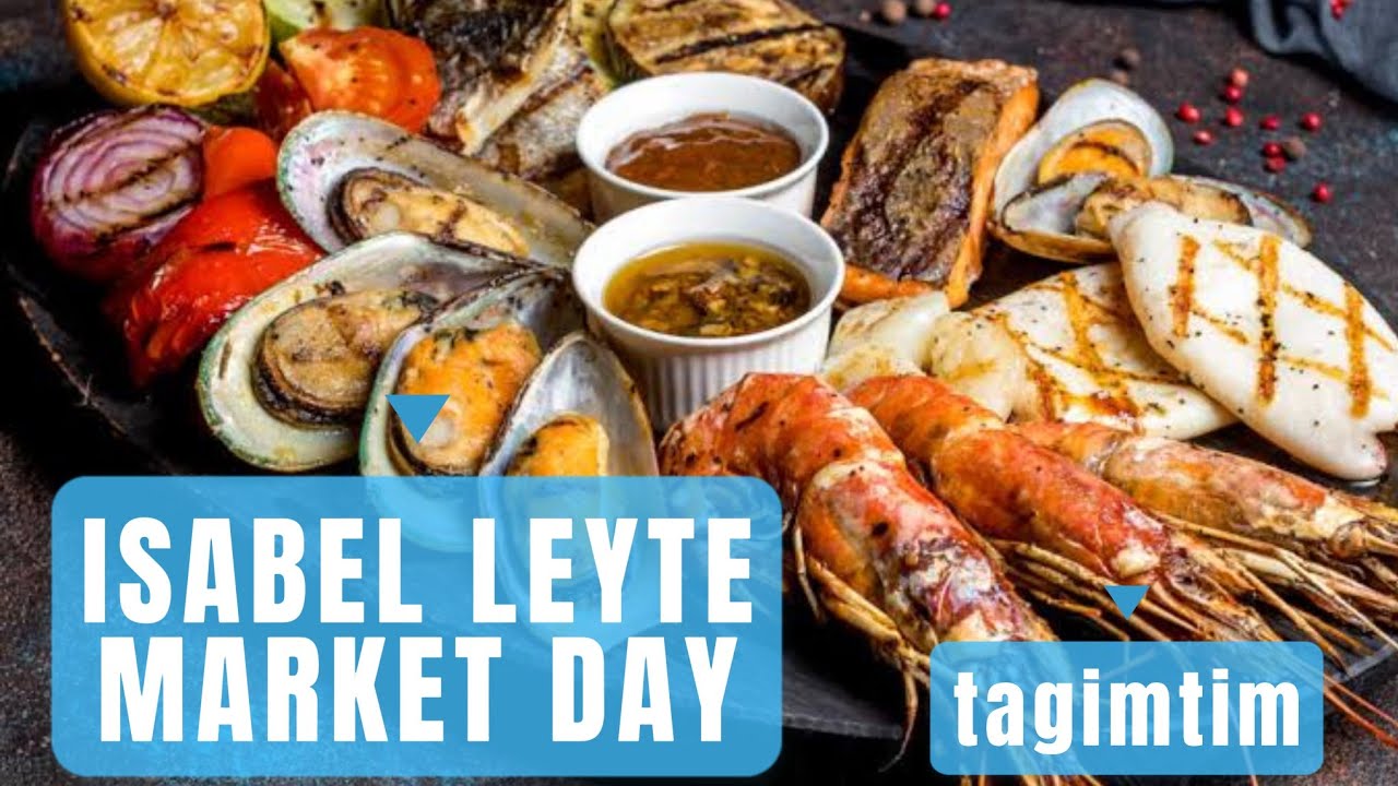 ISABEL LEYTE MARAMING SEAFOODS SA PALENGKI MGA TAGIMTIM, - YouTube