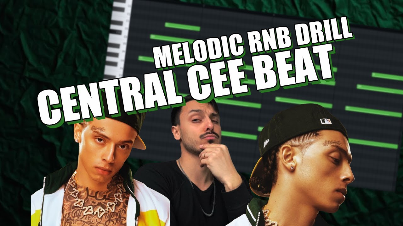 HOW TO MAKE MELODIC R&B DRILL BEAT | CENTRAL CEE TYPE BEAT | FL STUDIO ...