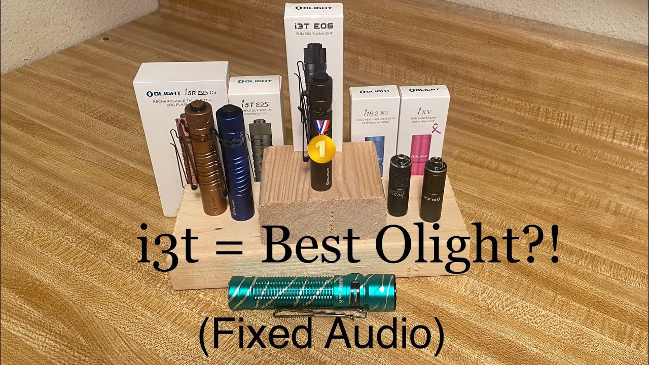 Why the i3T is My Favorite Olight Model (Fixed Audio) - YouTube